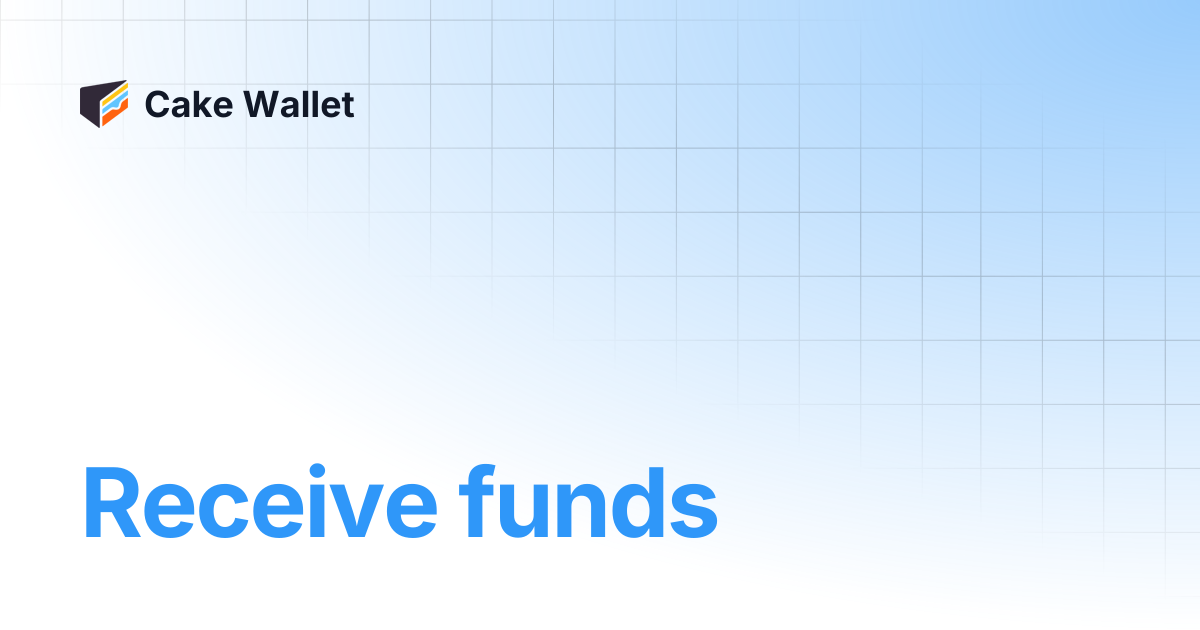 Receive funds | Features | Cake Wallet